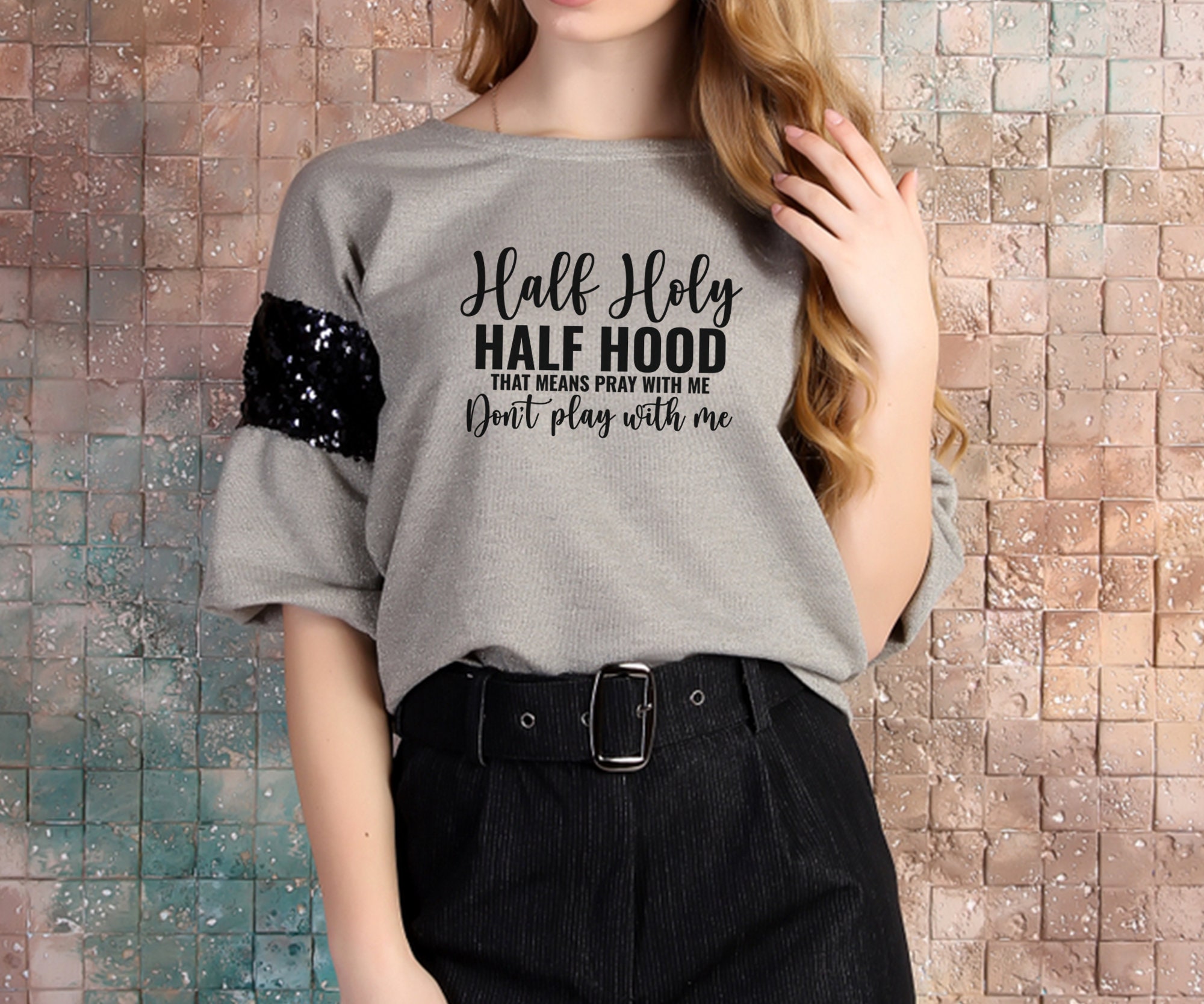 Half Hood Half Holy Svg PNG, Christian Svg, That Means Pray With Me Don ...