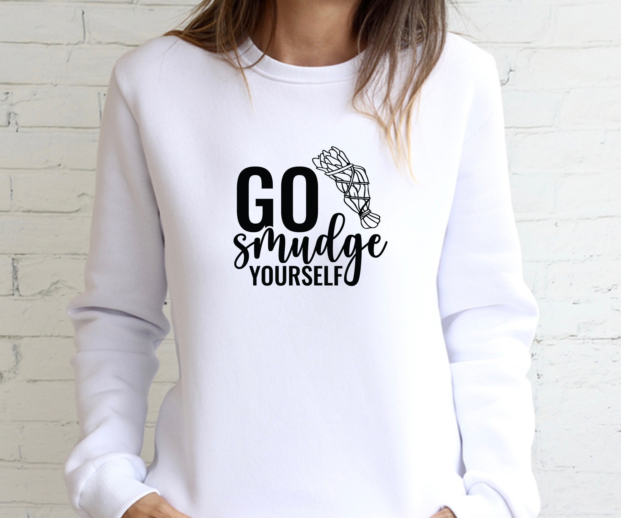 Go Smudge Yourself Svg, Sage Stick Svg, Mystic Svg, Funny Svg, Smudge ...