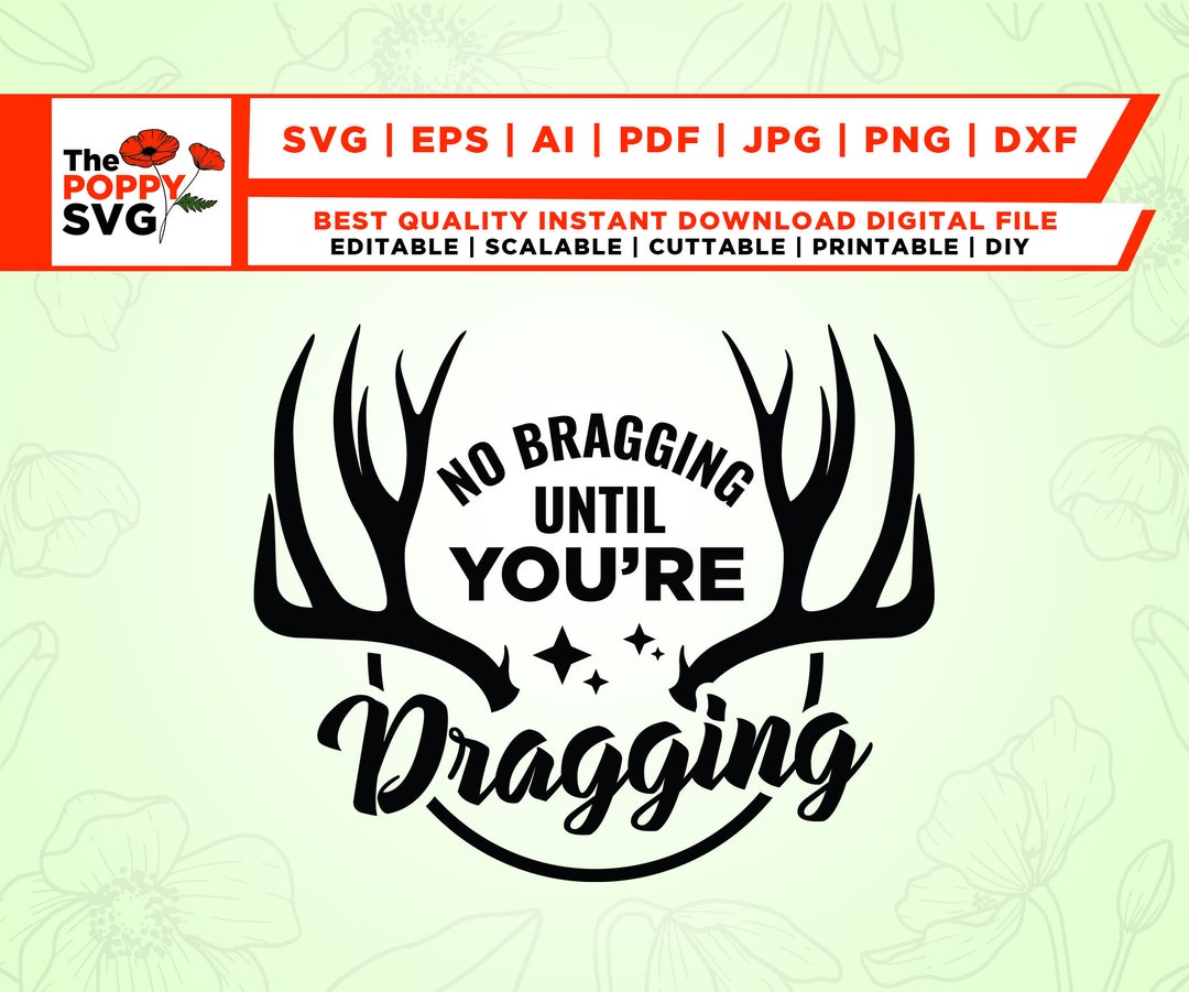 No Bragging Until You're Dragging Svg, Cricut, Png, Svg, Instant ...