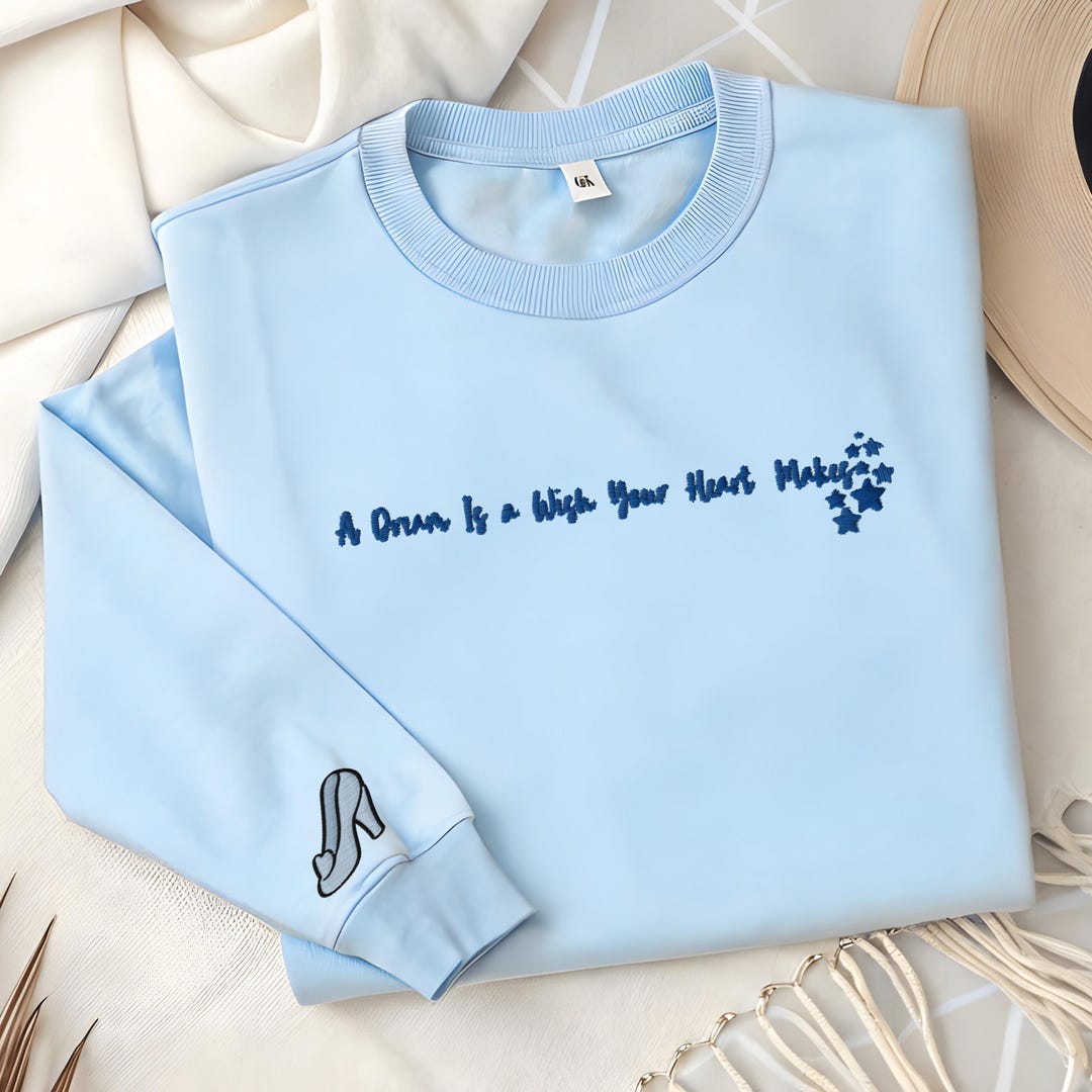 Embroidered A Dream is A Wish Your Heart Makes Sweatshirt, Disney ...