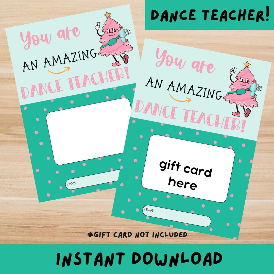 Printable Dance Gift Card Dance Teacher Christmas Gift Card Printable ...