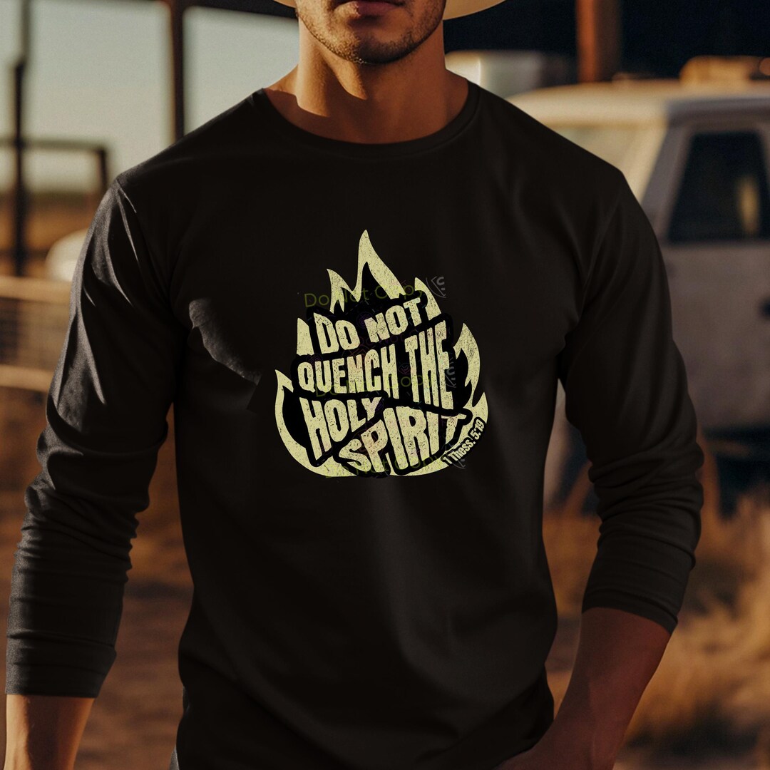 Motivational "do Not Quench the Holy Spirit" Unisex T-shirt ...