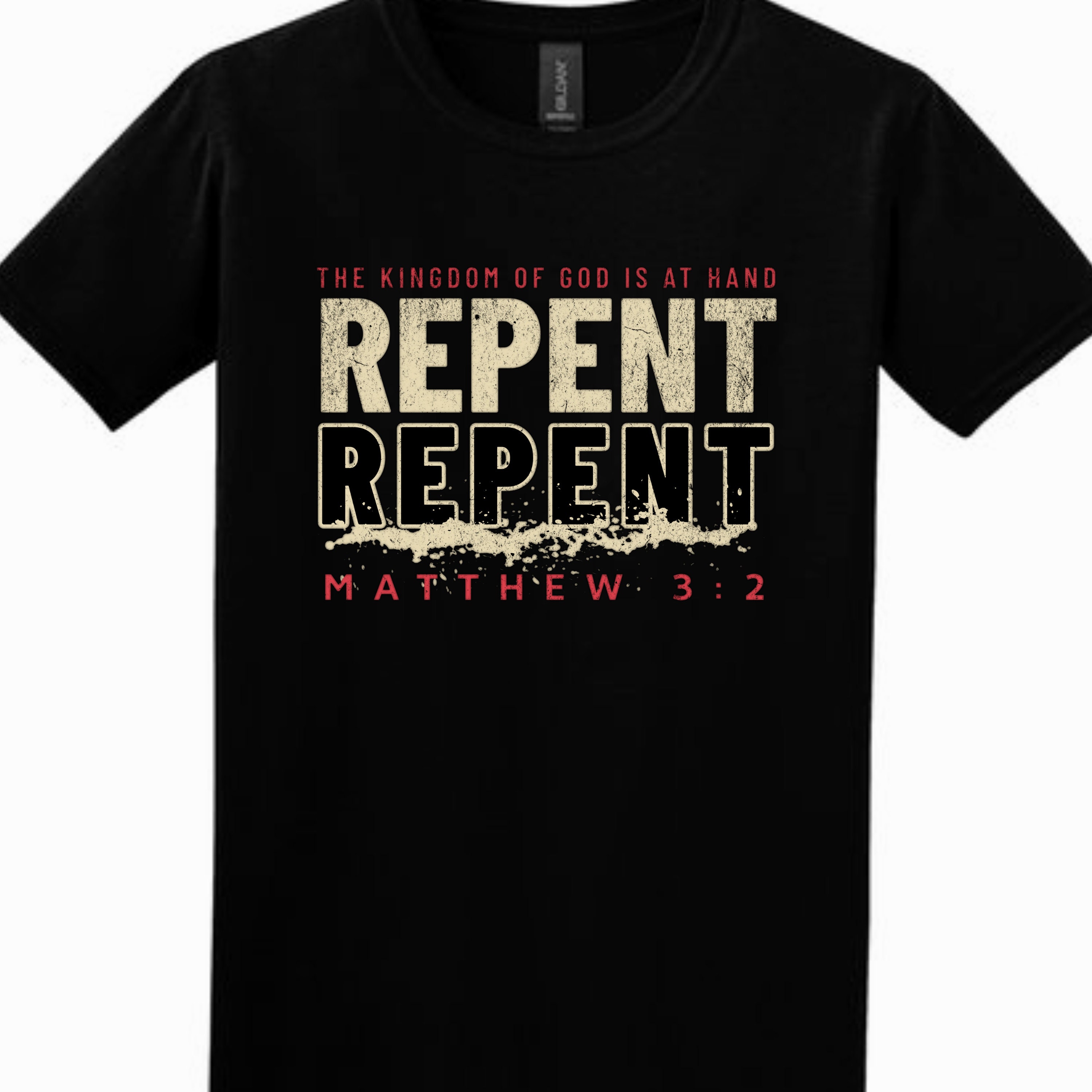 Repent, Repent the Kingdom of God is at Hand T-shirt Makes a Great Gift ...