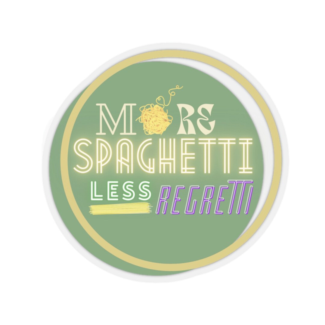 MORE SPAGHETTI Less Regretti Stickers - Etsy