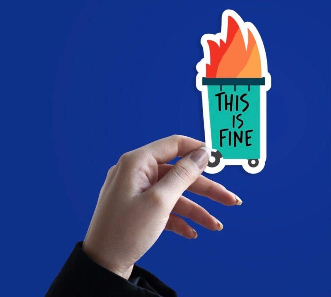 Dumpster Fire Color Vinyl Decal Sticker This is Fine Im - Etsy