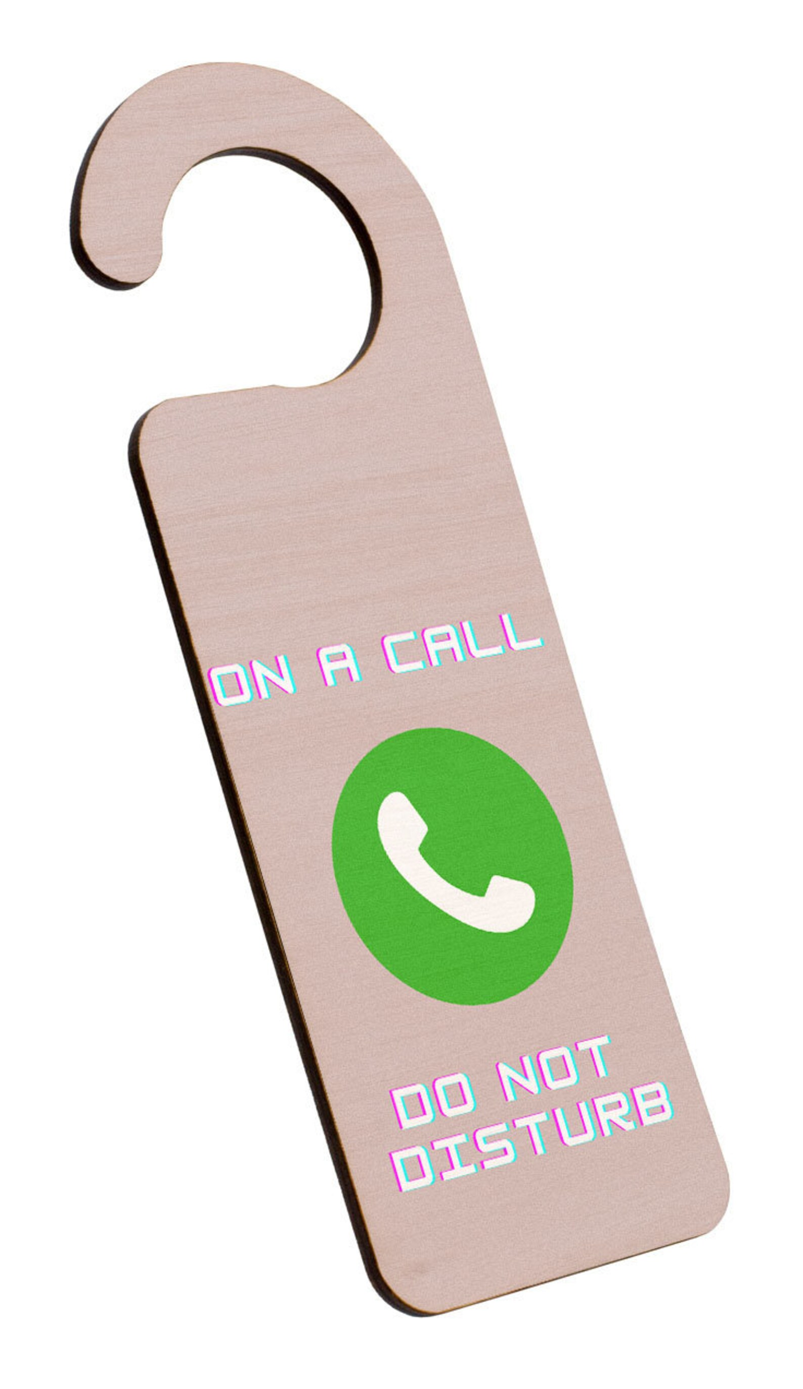 On a Call Do Not Disturb – Professional Plywood Door Handle Hanger ...