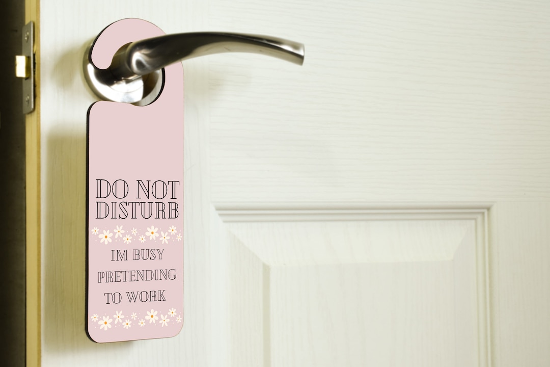 Do Not Disturb, I’m Busy Pretending to Work – Plywood Door Handle ...