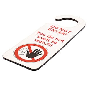 Humorous Do Not Enter Door Hanger Privacy Sign Room Décor doorh-ds23 ...