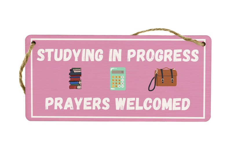 Plywood Hanging Sign: Studying in Progress. Prayers Welcomed! - Etsy