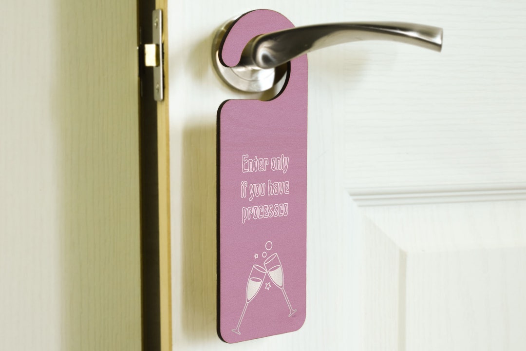 Enter Only If You Have Prosecco Plywood Door Handle Hanger Funny Idea ...