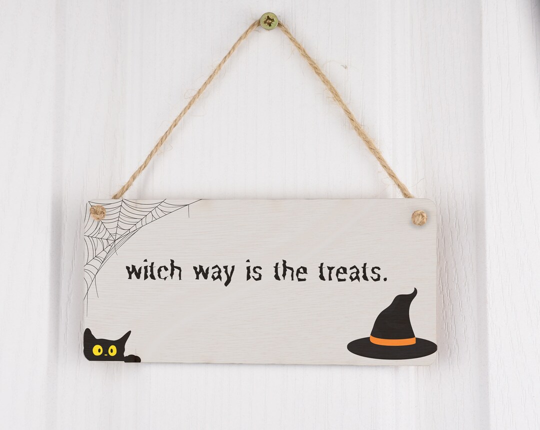 Witch Way is the Treats – Spooky Halloween Plywood Hanging Sign (smlsgn ...