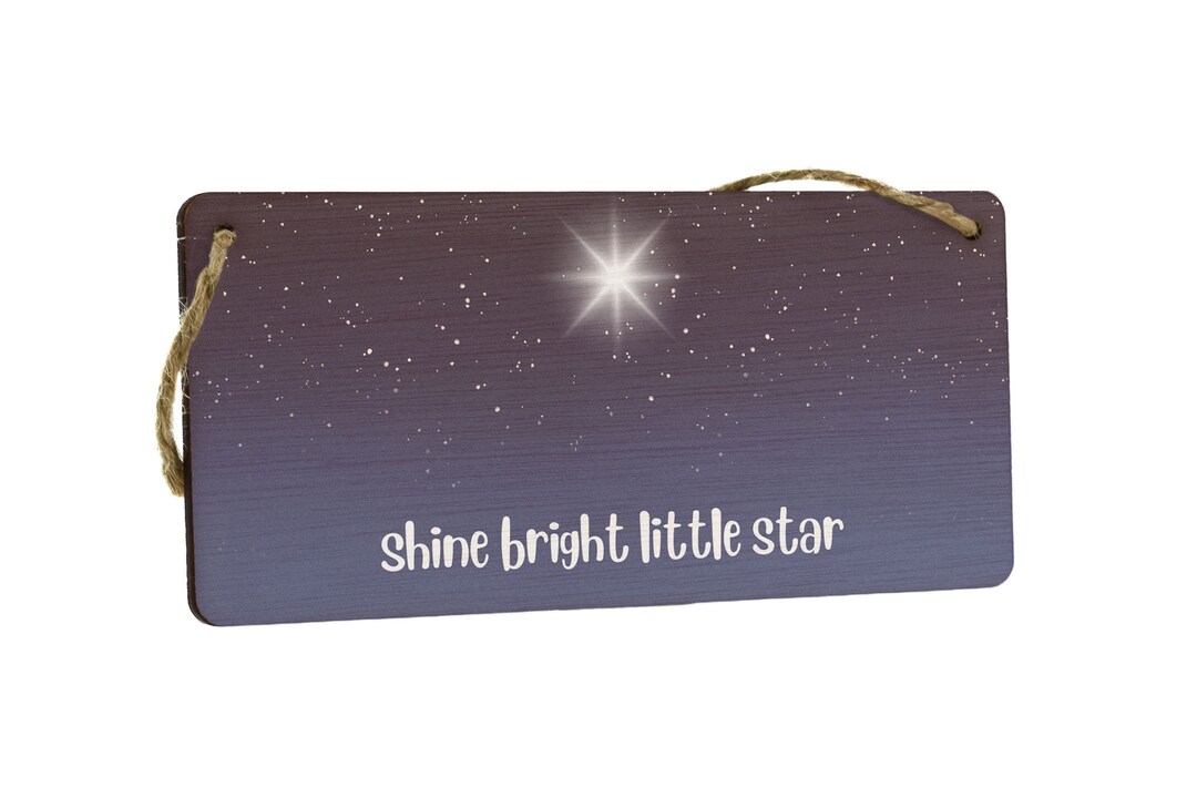 Shine Bright Little Star Plywood Hanging Room Sign smlsgn-ha23 ...