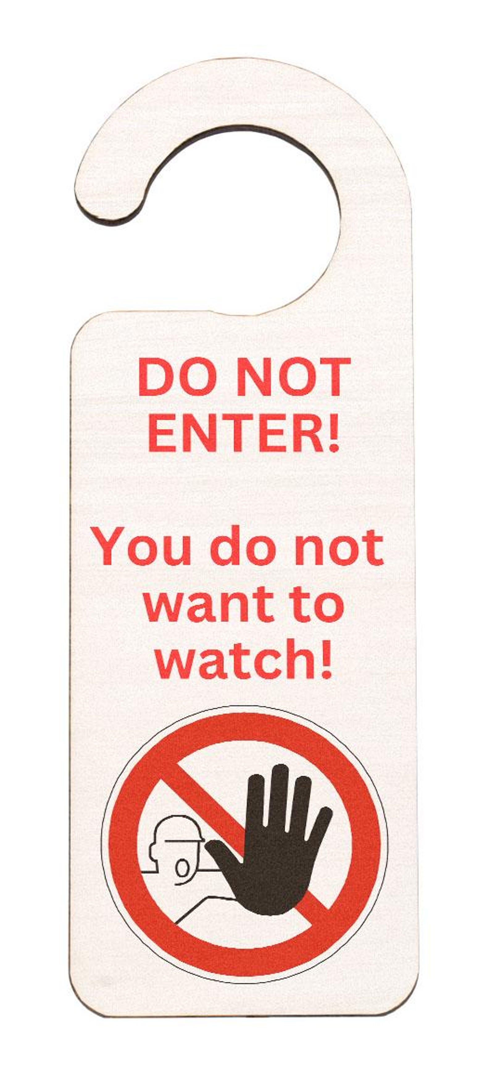 Humorous Do Not Enter Door Hanger Privacy Sign Room Décor doorh-ds23 ...