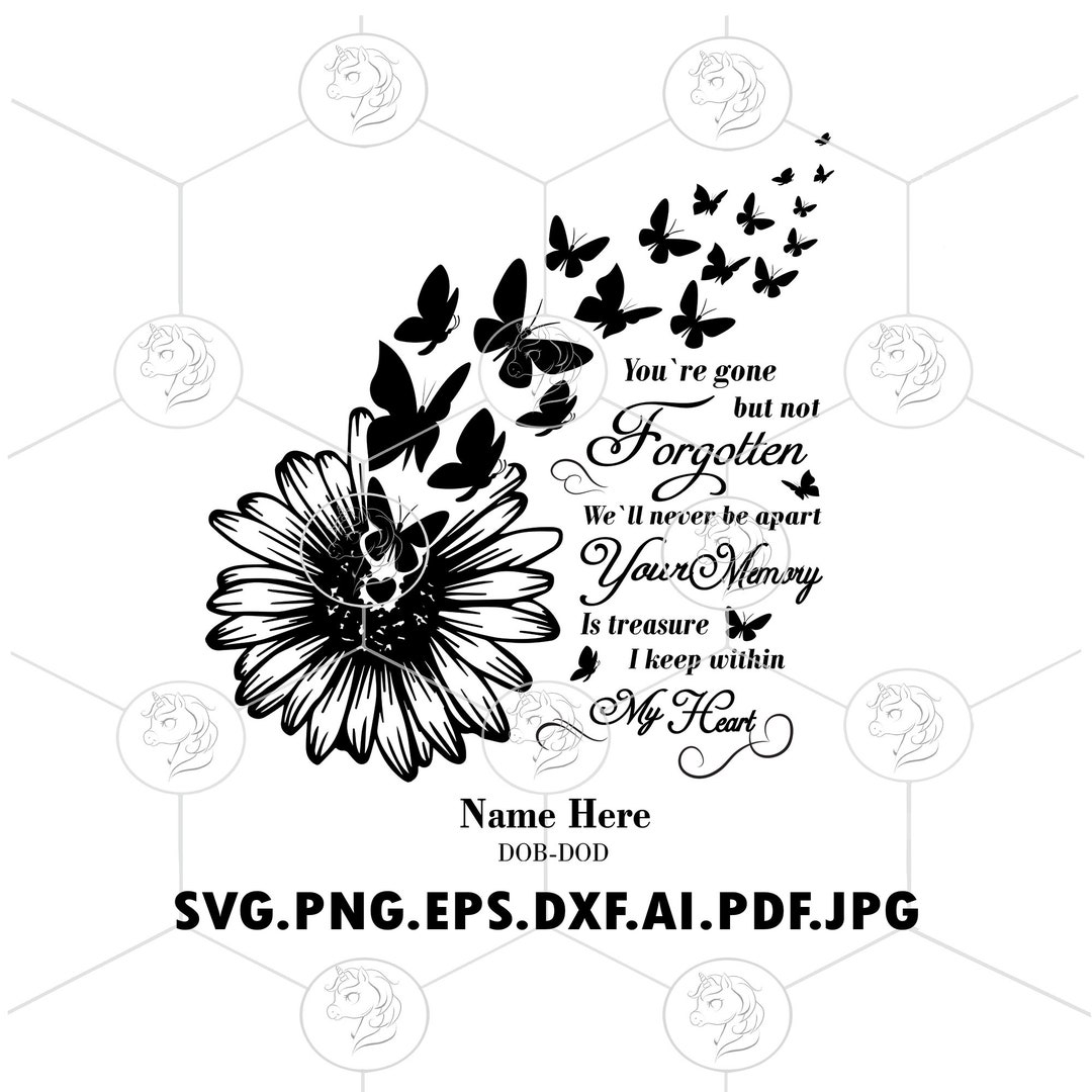 You're Gone but Not Forgotten Svg Flying Butterflies From - Etsy