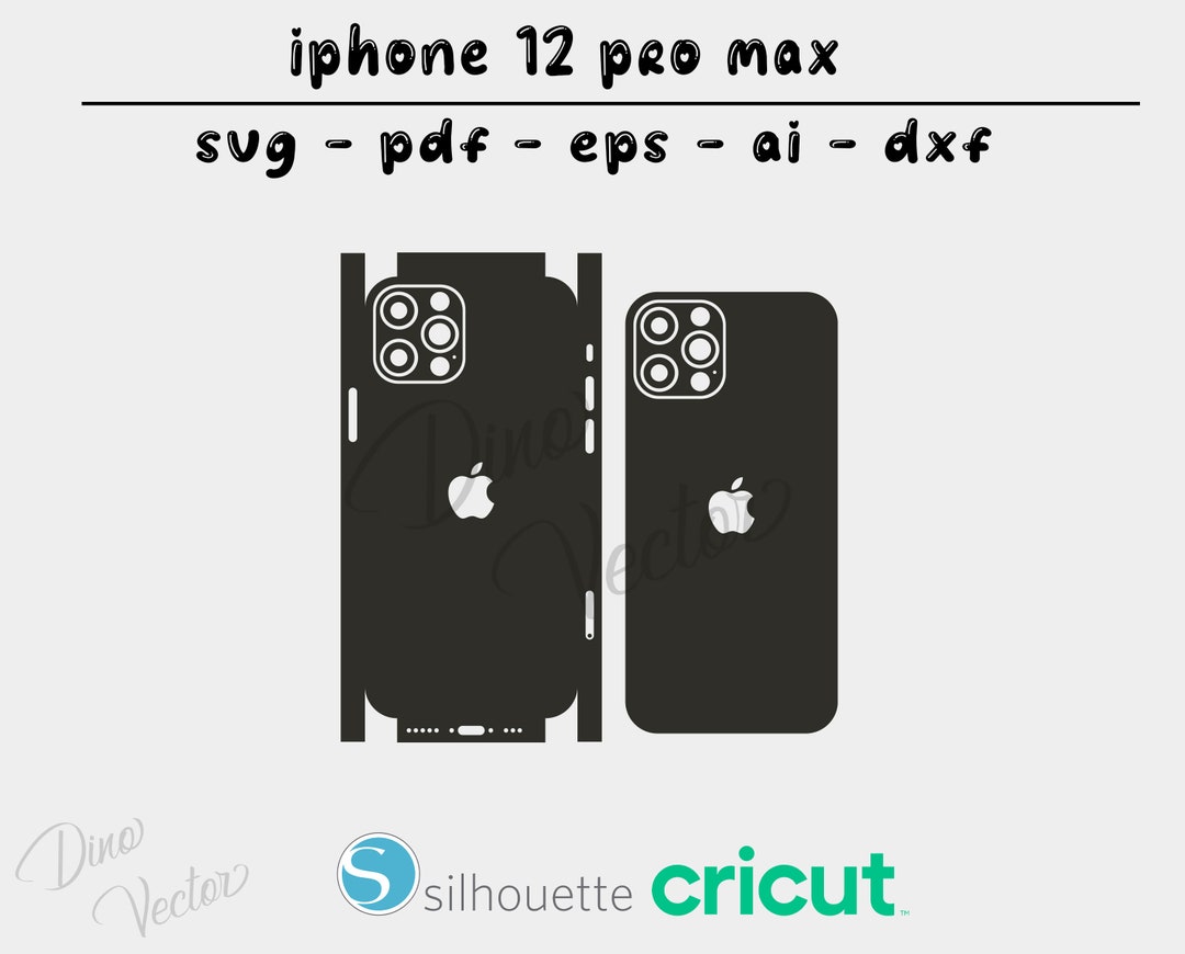 Apple iPhone 12 Pro Max Skin Template - Cricut Vector Cut File - Wrap ...