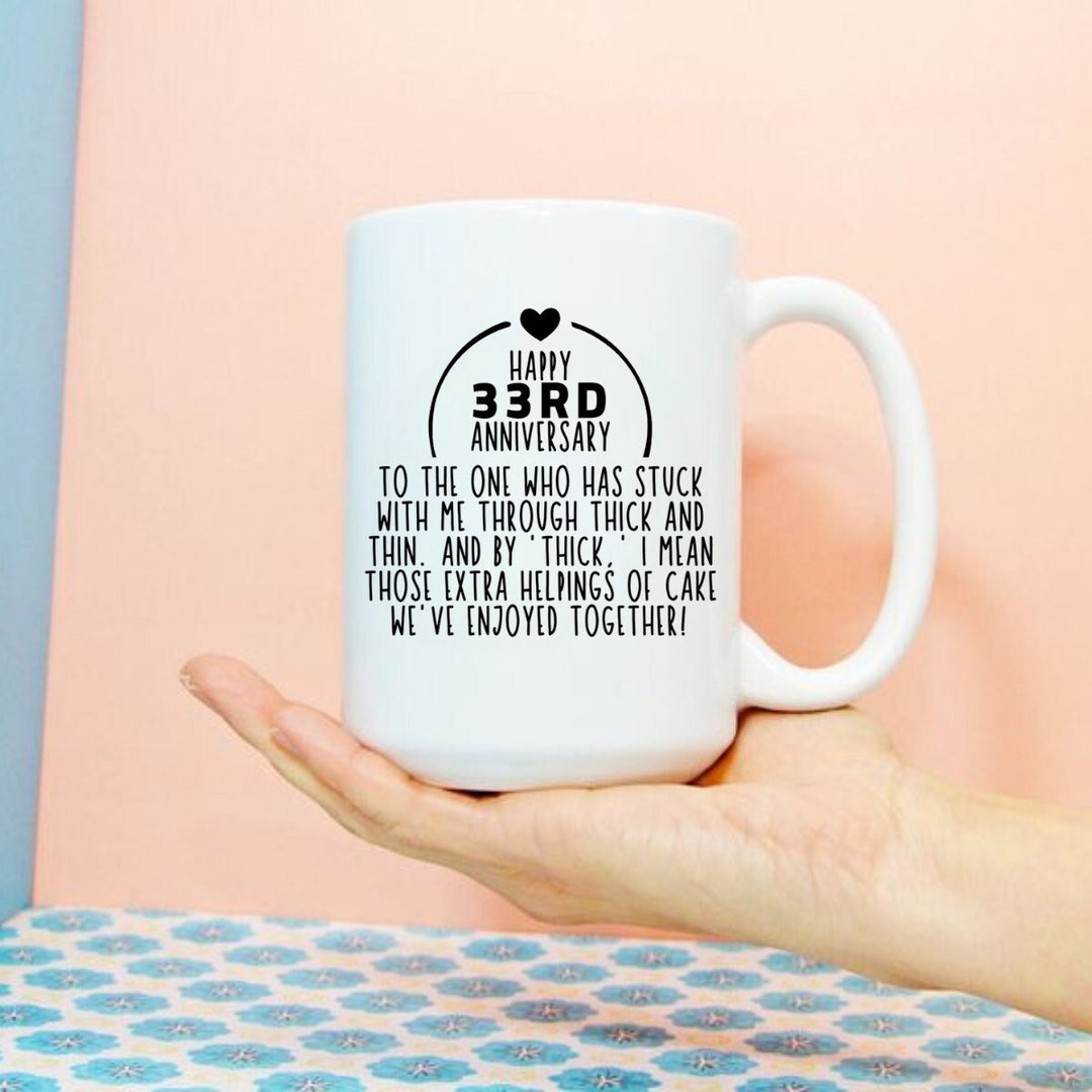 33rd Anniversary Coffee Mug Funny Wedding Anniversary Gift 33 Years ...