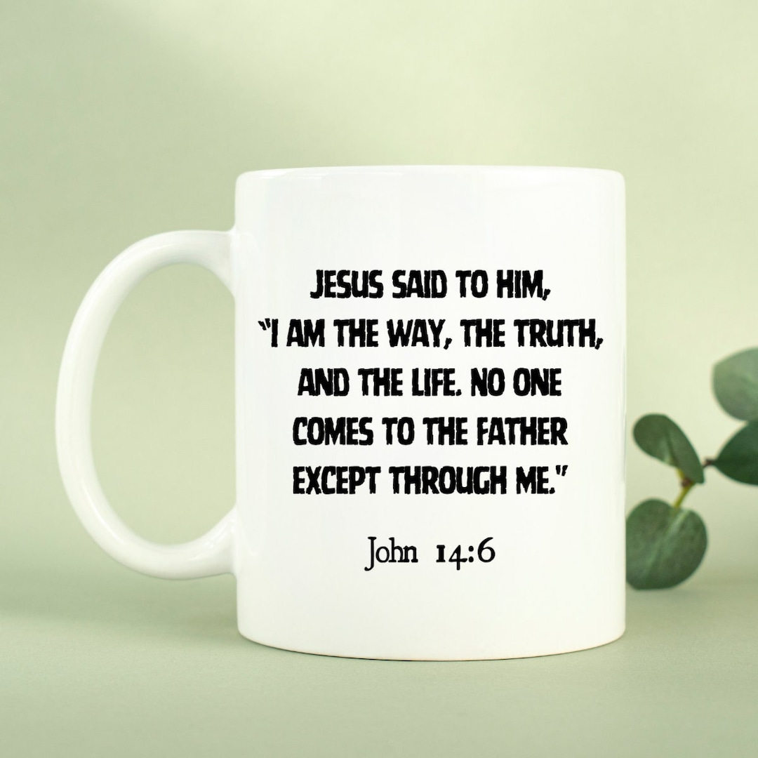 Bible Verse Coffee Mug John 14:6 Christian Mug Christian Gifts ...