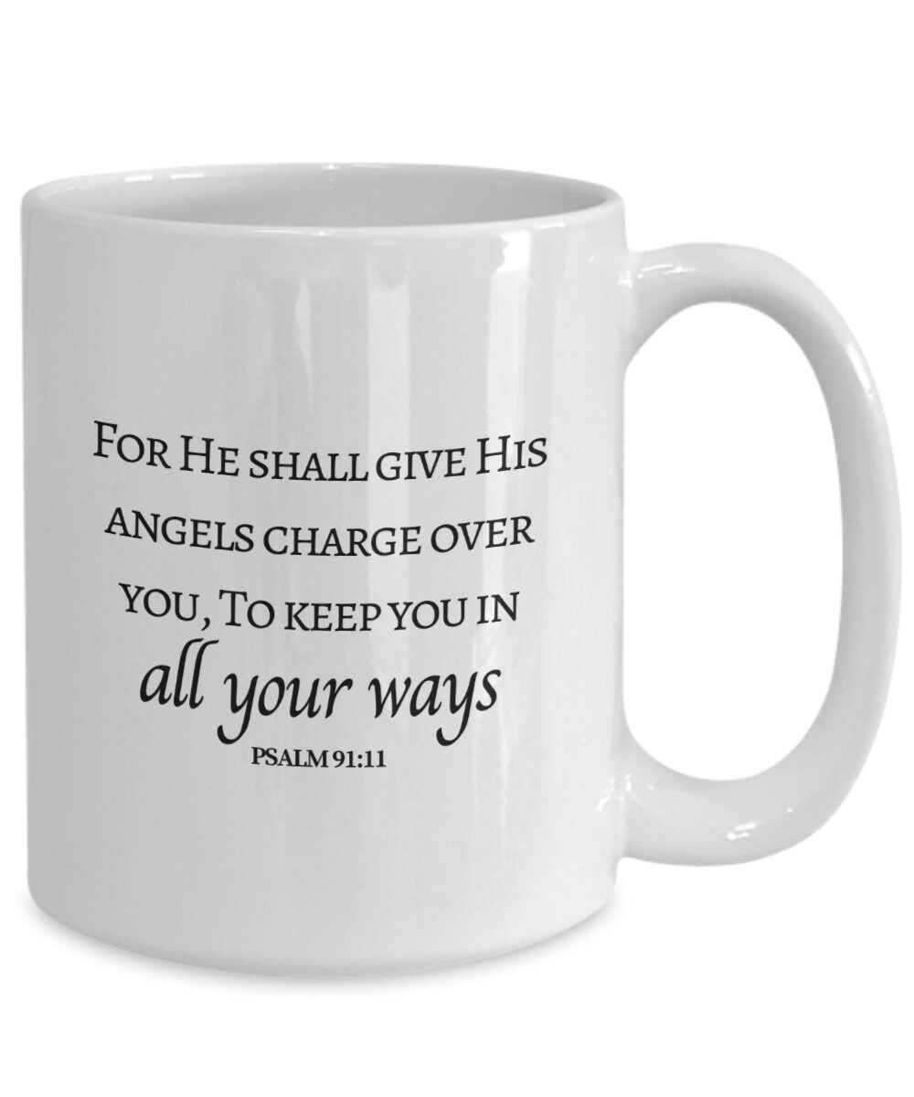 Bible Verse Coffee Mug Psalm 91:11 Christian Mug Christian Gifts ...