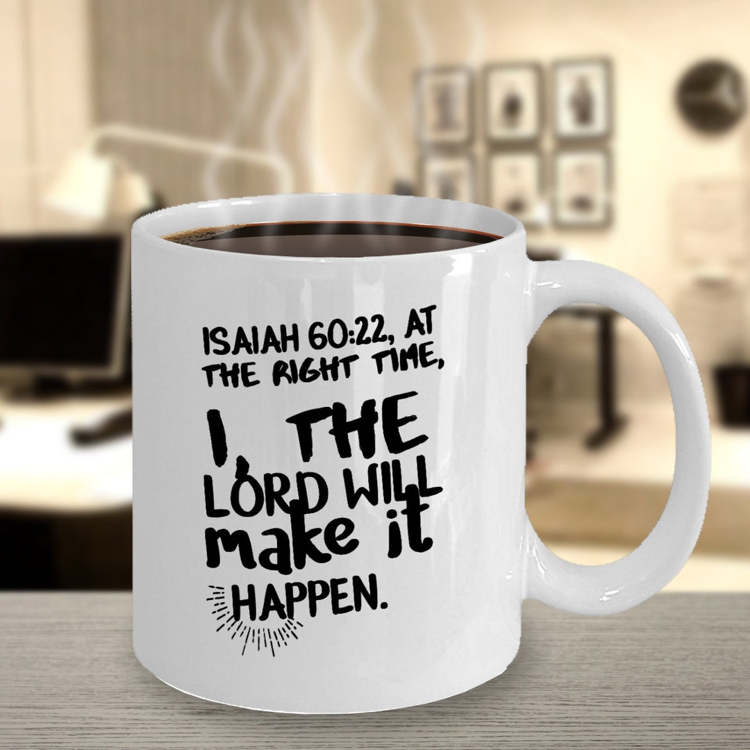 Bible Verse Coffee Mug Isaiah 60:22 Scripture Coffee Mug Religious Mug ...