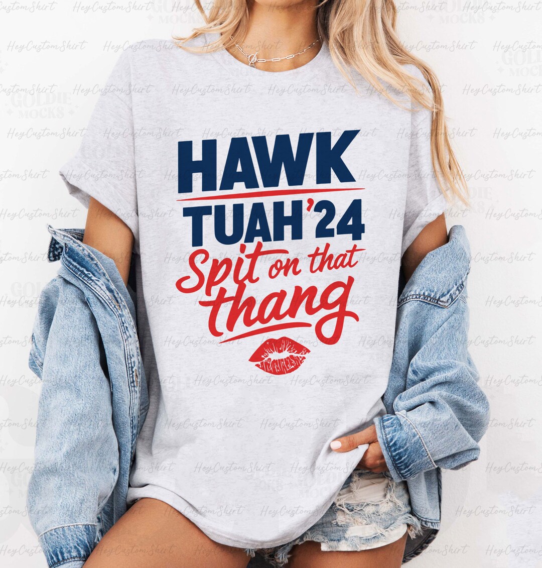 Camisa Hawk Tuah Girl 2024, camisa escupir en esa camisa Thang, camisa ...
