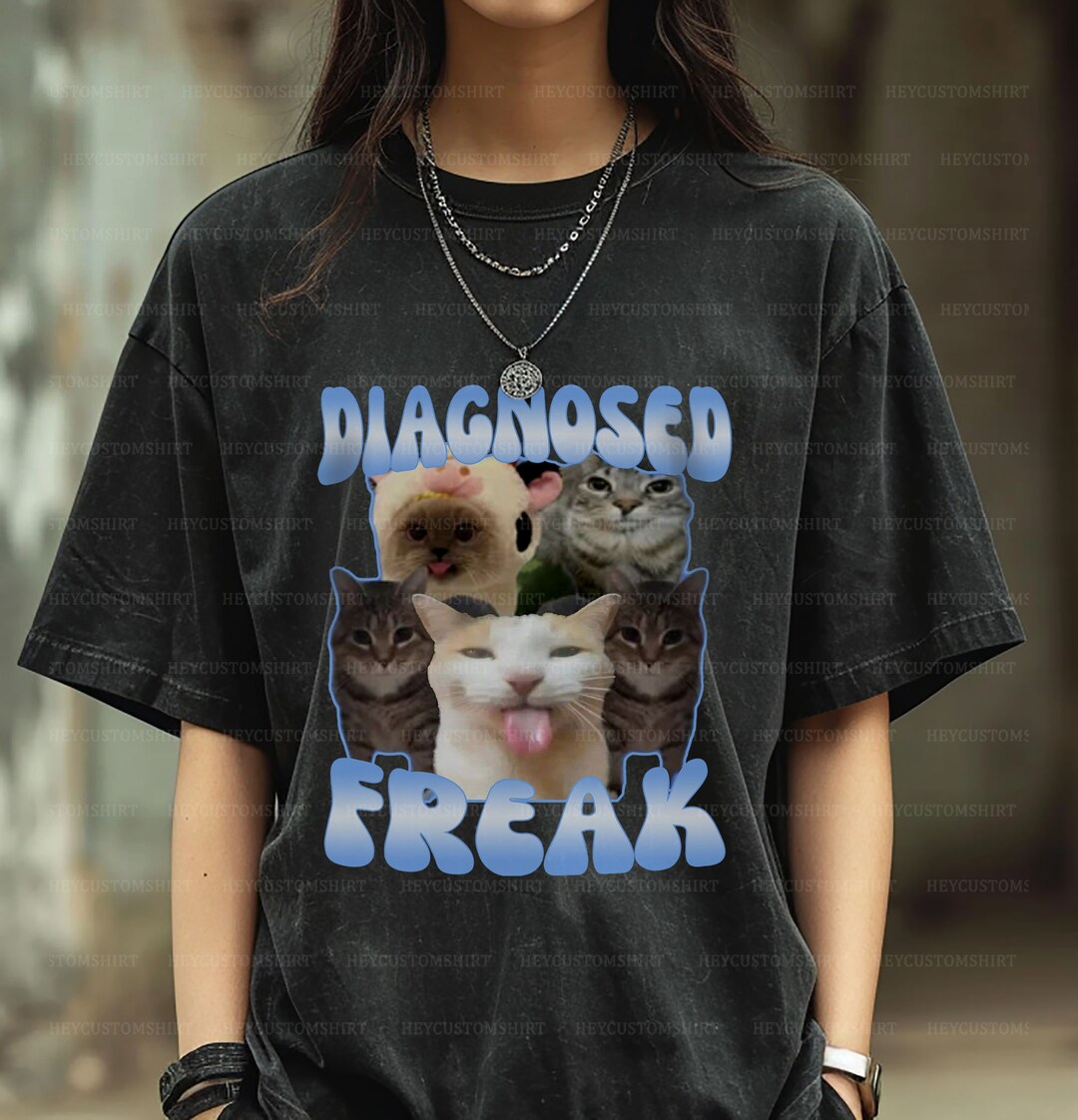 Cat Diagnosed Freak Meme Shirt, Watermelon Cat Shirt, Silly Cat Shirt ...