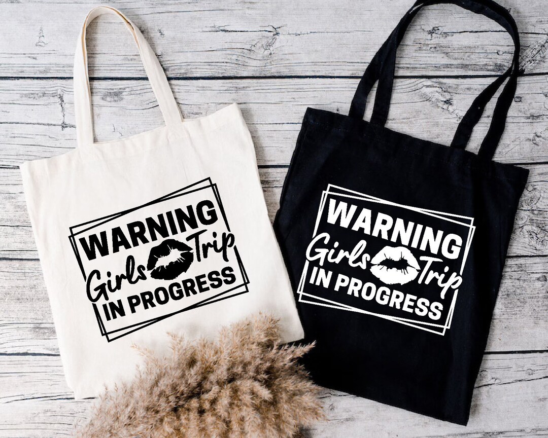 Warning Girls Trip in Progress Tote Bag, Matching Tote Bags, Girls Tote ...