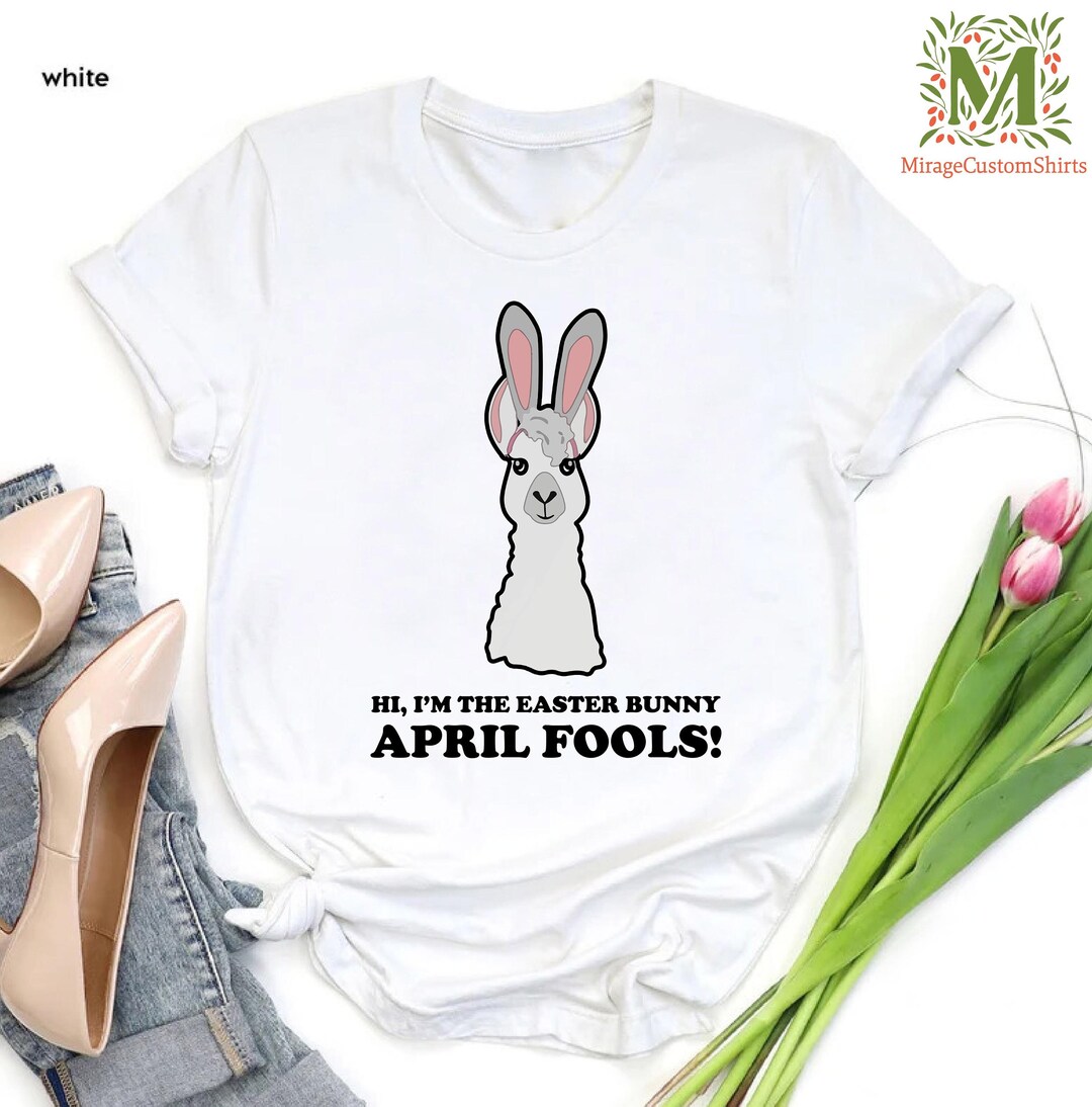 Llama Funny Shirt, Easter Bunny Llama Shirt, Funny April Fools Tee ...