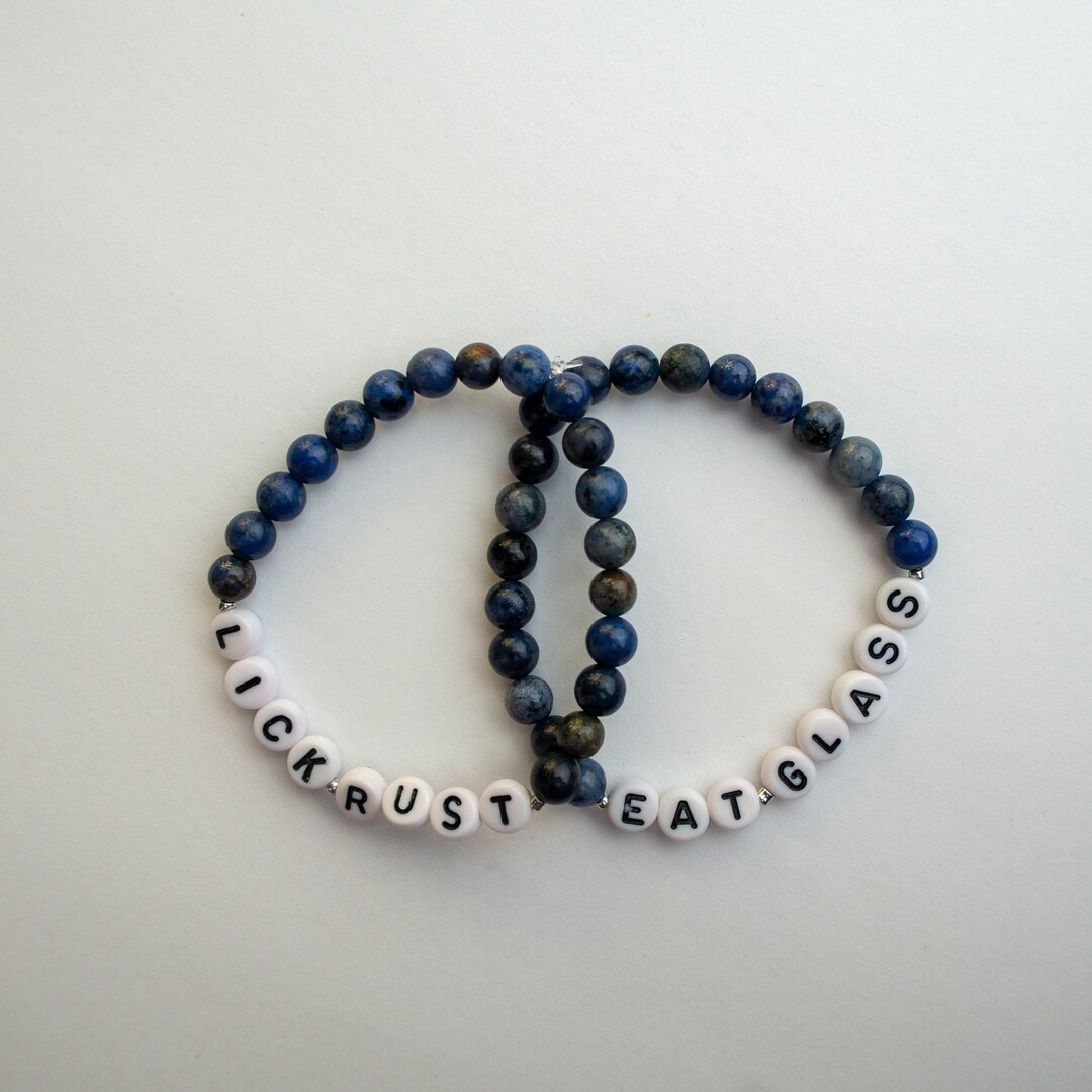 Eat Glass & Lick Rust Bracelets Also Available in Other Colors David ...