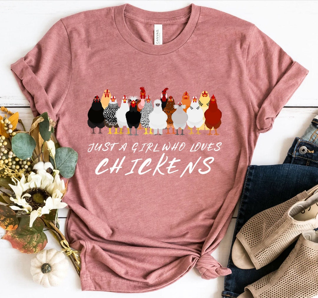 Chicken Shirt, Just a Girl Who Loves Chickens Shirt, Chicken Gift ...