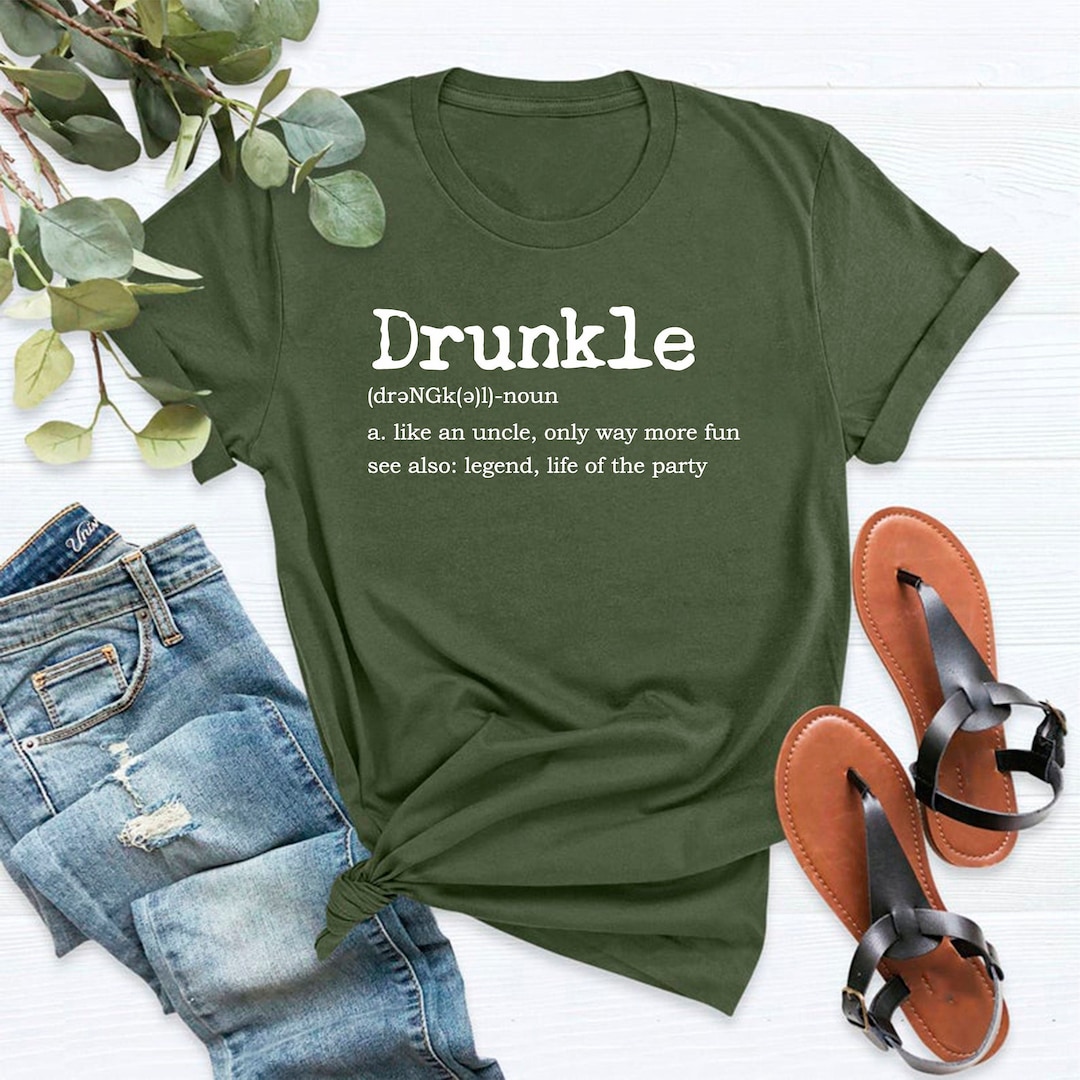 Drunkle Definition Shirt, Shirt Gift for Uncle, Drunk Uncle Shirt,like ...