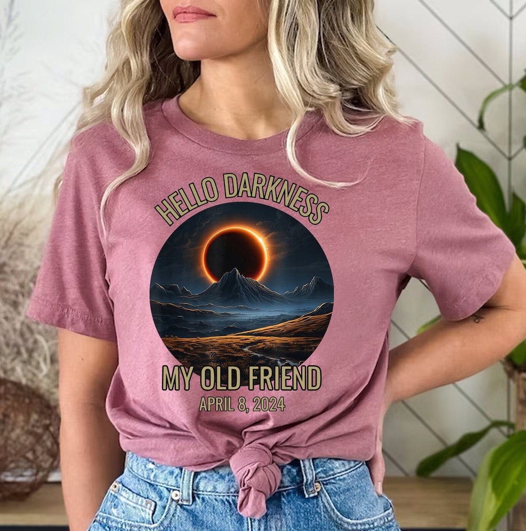 Hello Darkness Shirt, April 8th 2024 Shirt, Eclipse Event Shirt, Funny ...