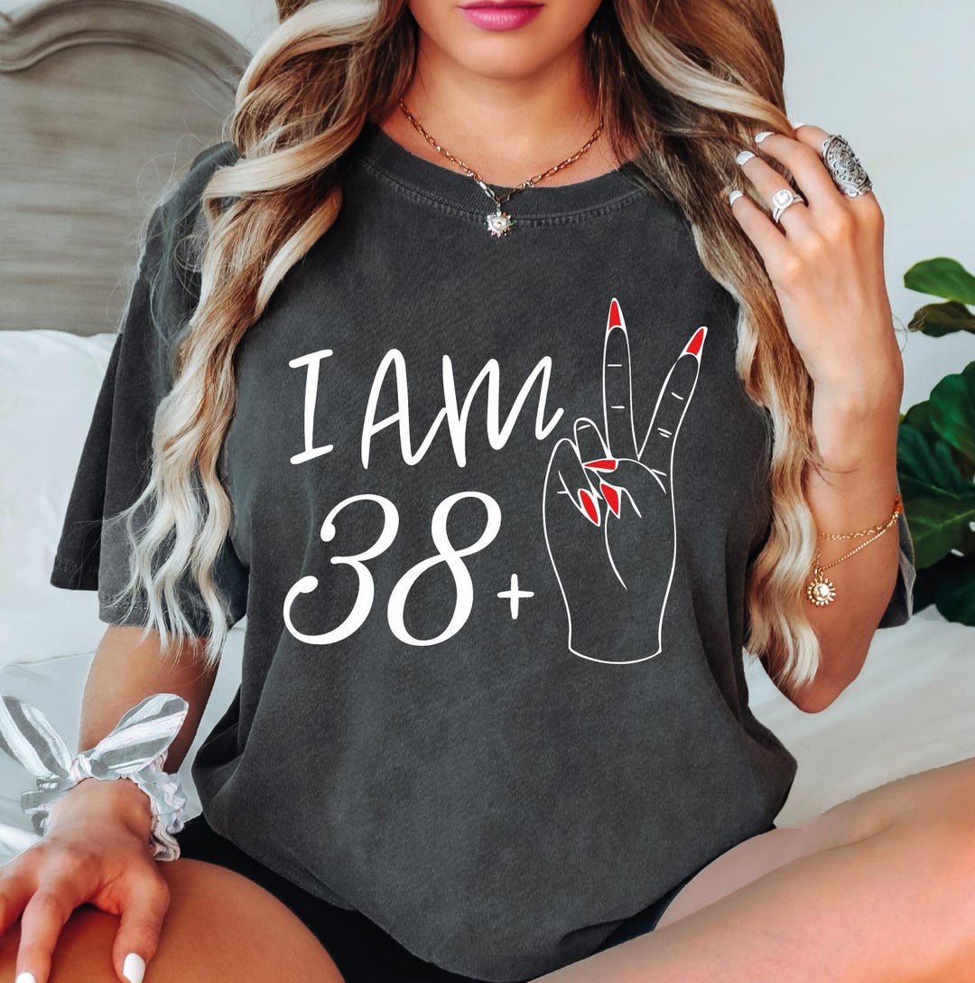 I Am 28 Two Plus Peace Sign Comfort Colors Shirt, Personalized Birthday Gifts, I Am 38 Two Plus ...
