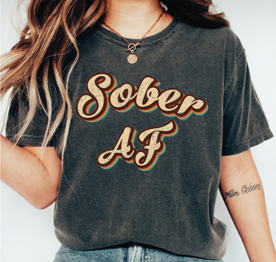 Sober Af Shirt, Retro Text Sobriety Shirt, Narcotics Anonymous ...