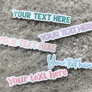Custom Text Stickers, Build Your Own Stickers, Personalized Quotes ...