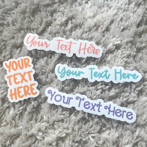 Custom Text Stickers, Build Your Own Stickers, Personalized Quotes ...