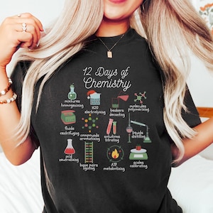 Christmas Science Chemistry Shirt, 12 Days of Chemistry Comfort Colors ...