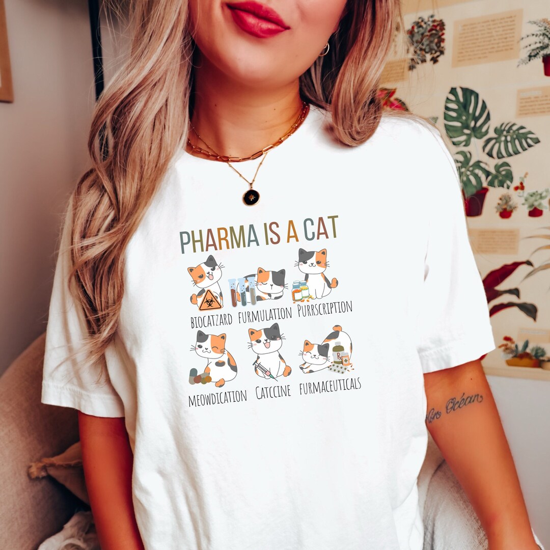 Pharmacy Cats Funny T Shirt, Pharma is a Cat, Pharmacist Cat Lover ...