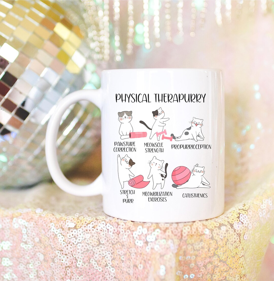 Physical Therapy Cat Mug, Cute Funny Cat Lover Physical Therapist Gift ...