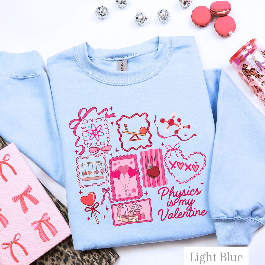 Physics Valentine Funny Sweatshirt Science Teacher Crewneck - Etsy