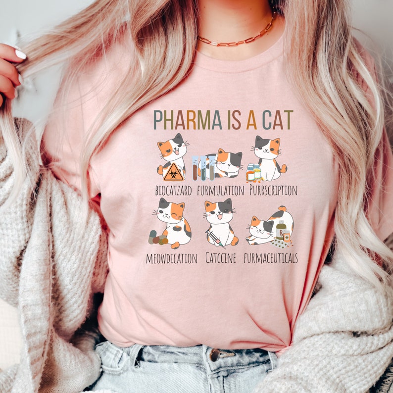 Pharmacy Cats Funny T Shirt, Pharma is a Cat, Pharmacist Cat Lover ...