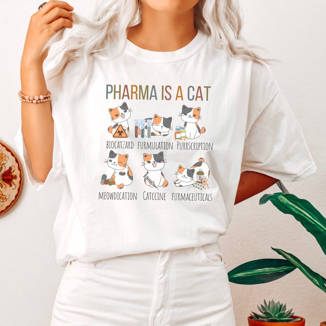 Pharma is a Cat Chemistry Cats Science Comfort Colors T Shirt, Funny ...