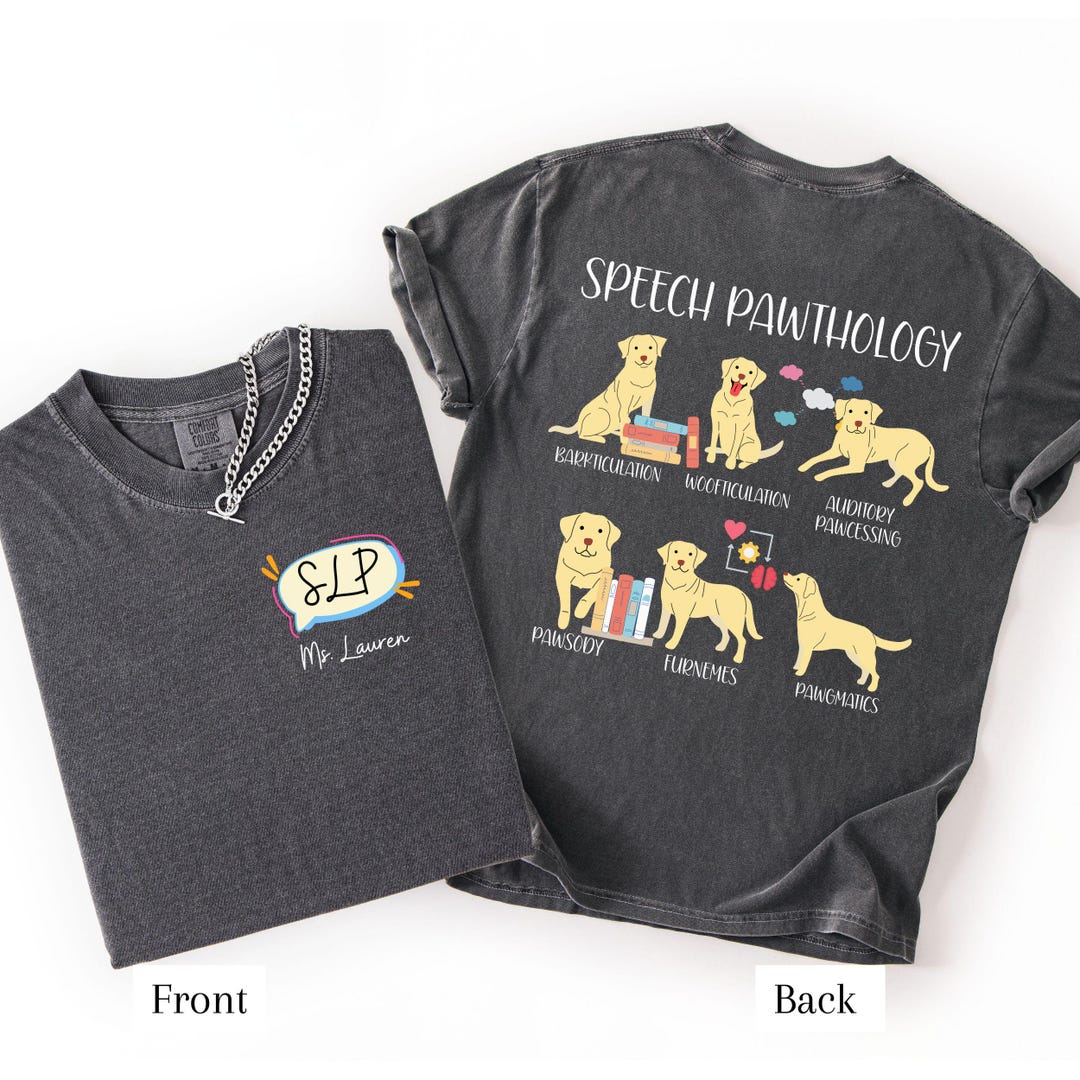 Speech Pathology Custom Funny Dogs Shirt, Comfort Colors Speech Therapy ...