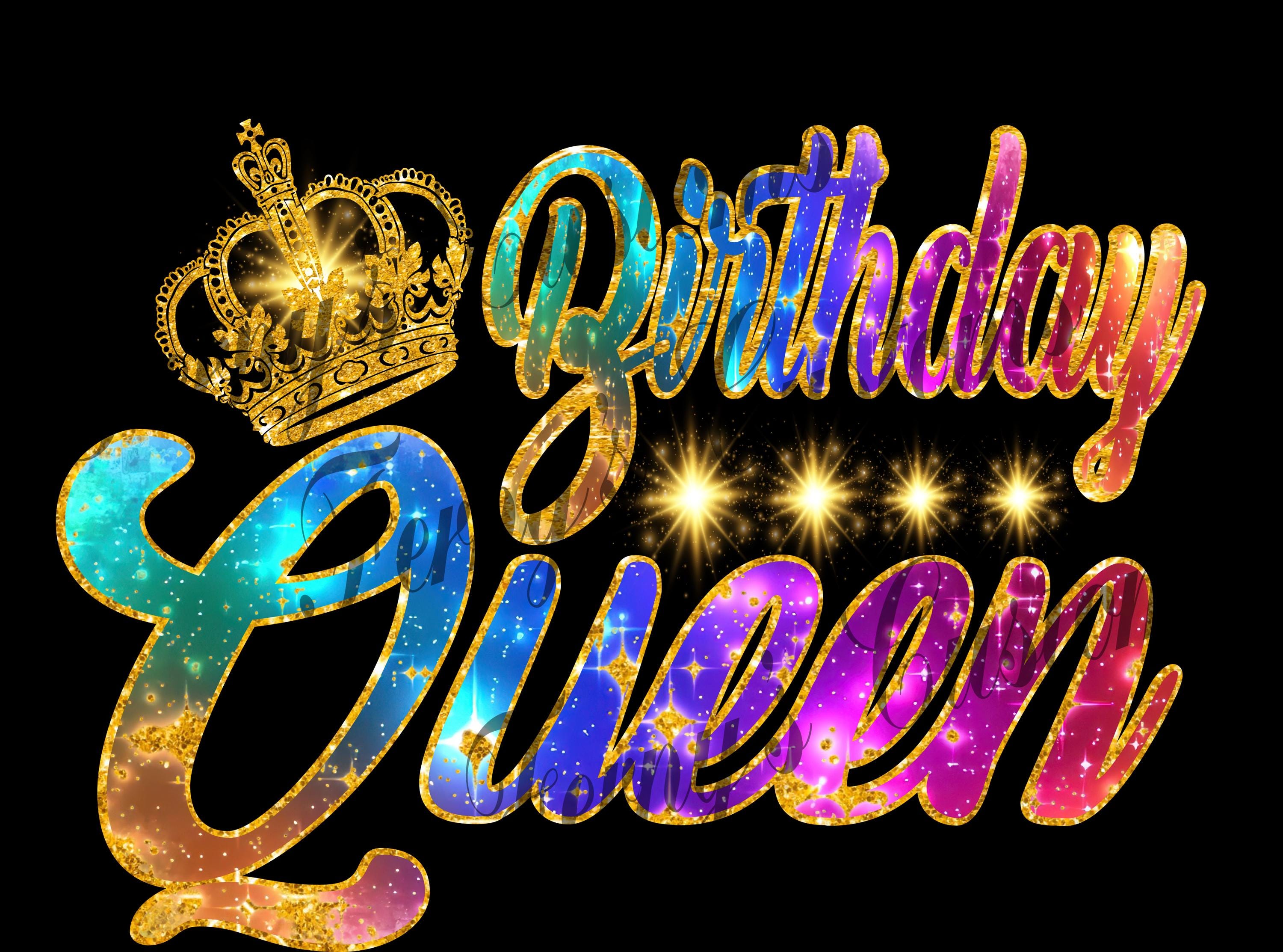 Colorful Birthday Queen PNG File, Birthday Girl PNG, Sparkle Glitter ...