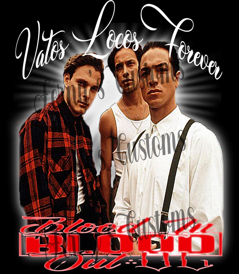 Blood in Blood Out PNG File, Vatos Locos Forever PNG File, PNG Instant ...