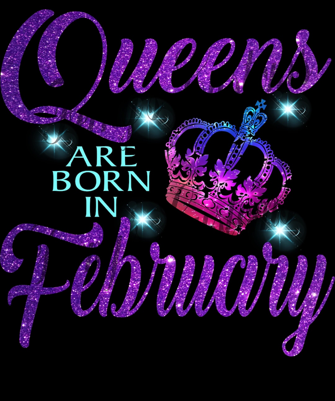 Queens Are Born in February PNG File, February Birthday Girl PNG ...