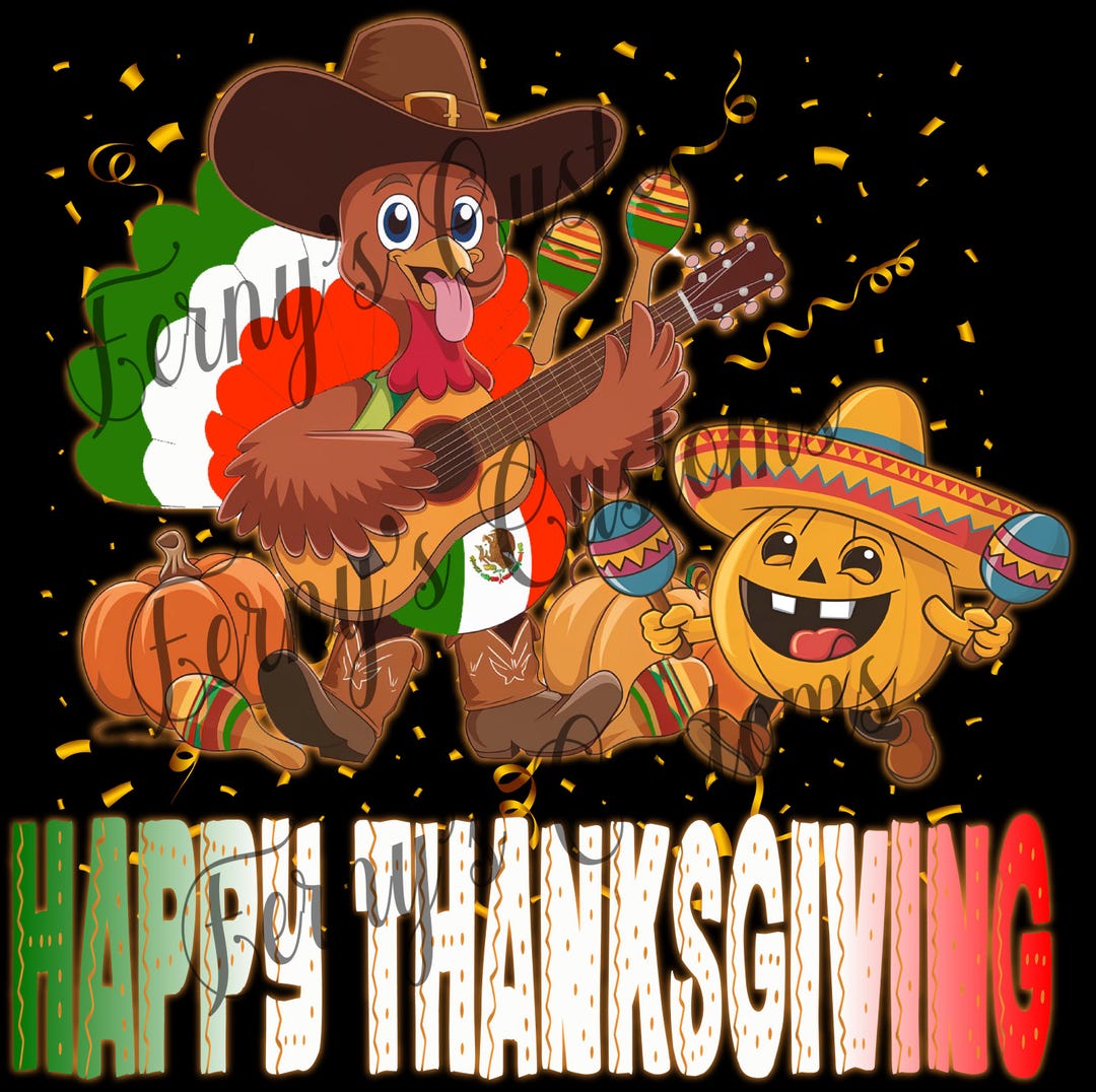 Mexican Theme Thanksgiving PNG, Happy Thanksgiving Mexican Colors ...