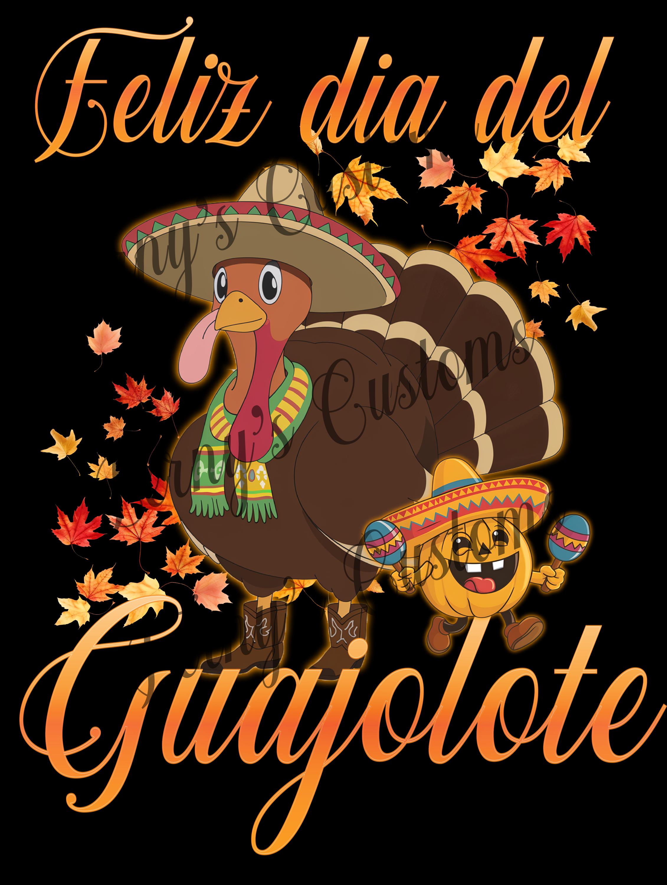 Spanish Funny Thanksgiving PNG, Feliz Dia Del Guajolote Design PNG ...