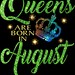 Queens Are Born in August PNG File, August Birthday Girl PNG, Sparkle ...