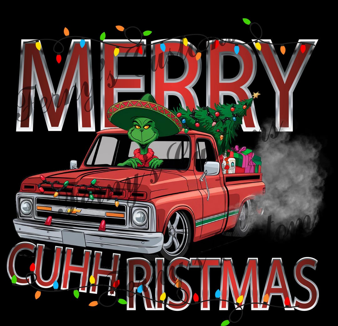 Mexican Grinch Christmas PNG, Merry CUHHRISTMAS Png File, Christmas Png ...
