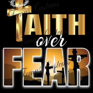 Faith Over Fear Png File, Christian Png File, Jesus Design Png File, T ...